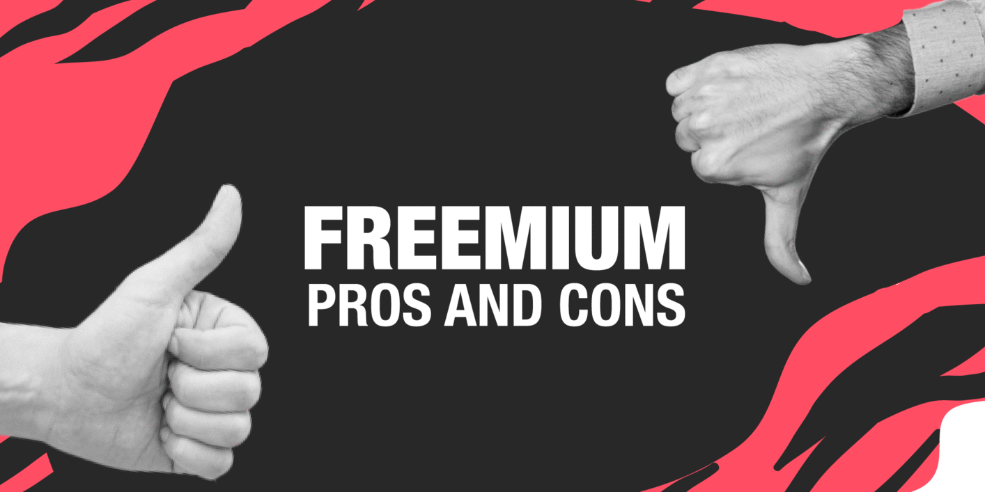 The Pros And Cons Of Freemium Business Model The Pros And Cons Of Freemium Business Model